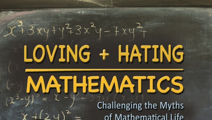 Loving and Hating Mathematics: Challenging the Myths of Mathematical ...
