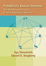 Probabilistic Boolean Networks: The Modeling and Control of Gene Regulatory Networks - IMA