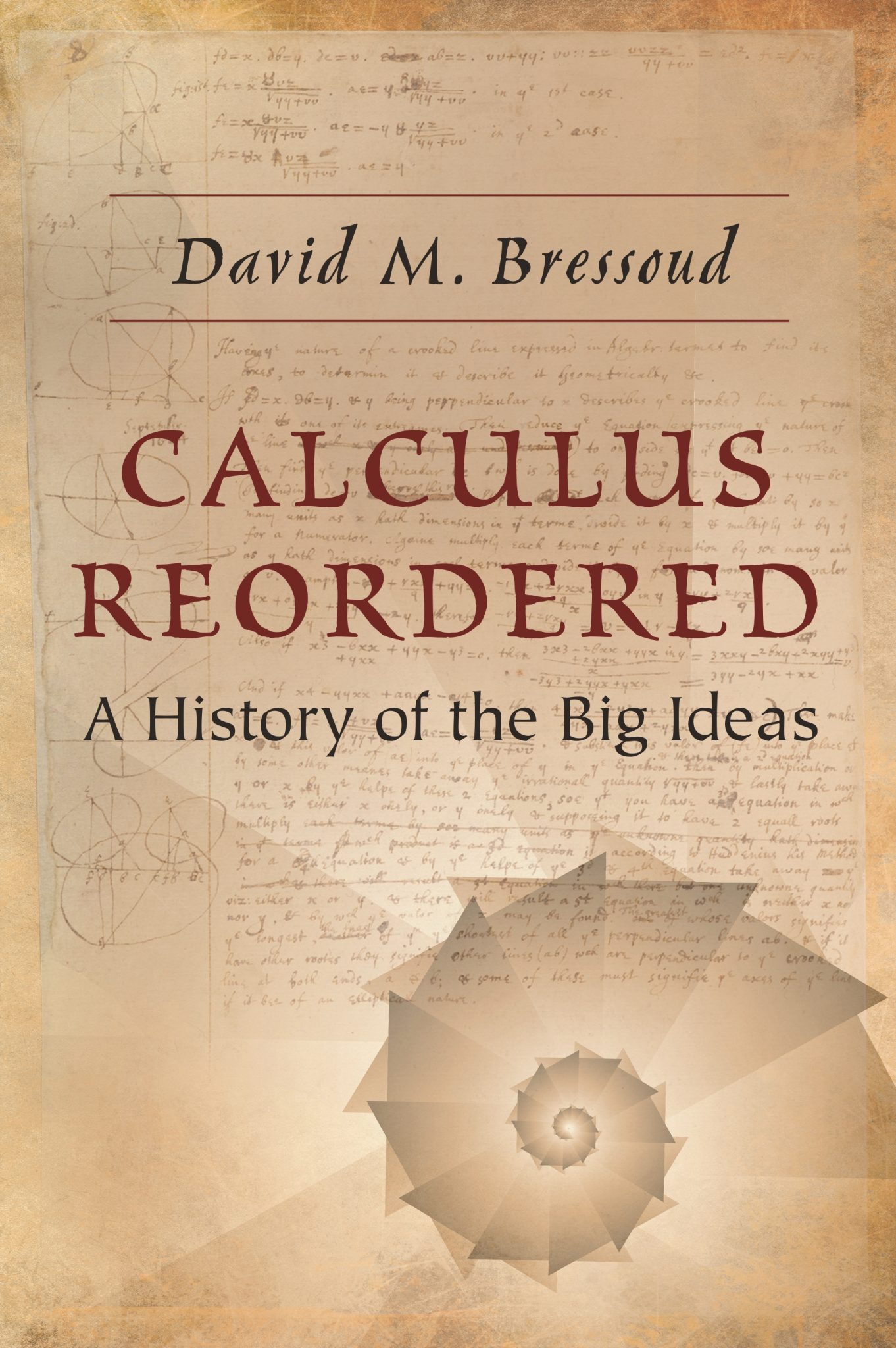 Calculus Reordered: A History of the Big Ideas - IMA